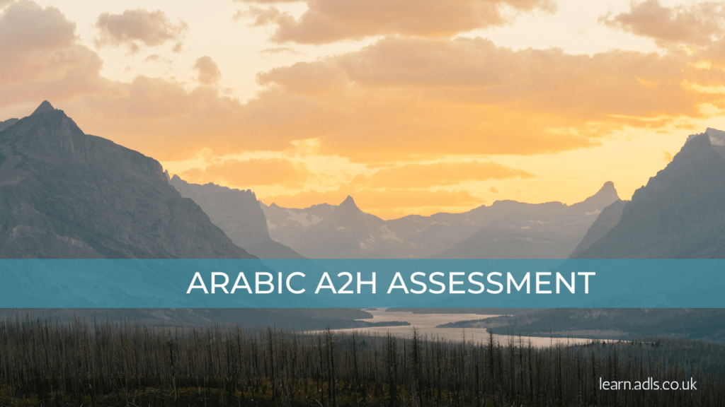 Arabic A2HA Assessment | Learn GCSE Arabic